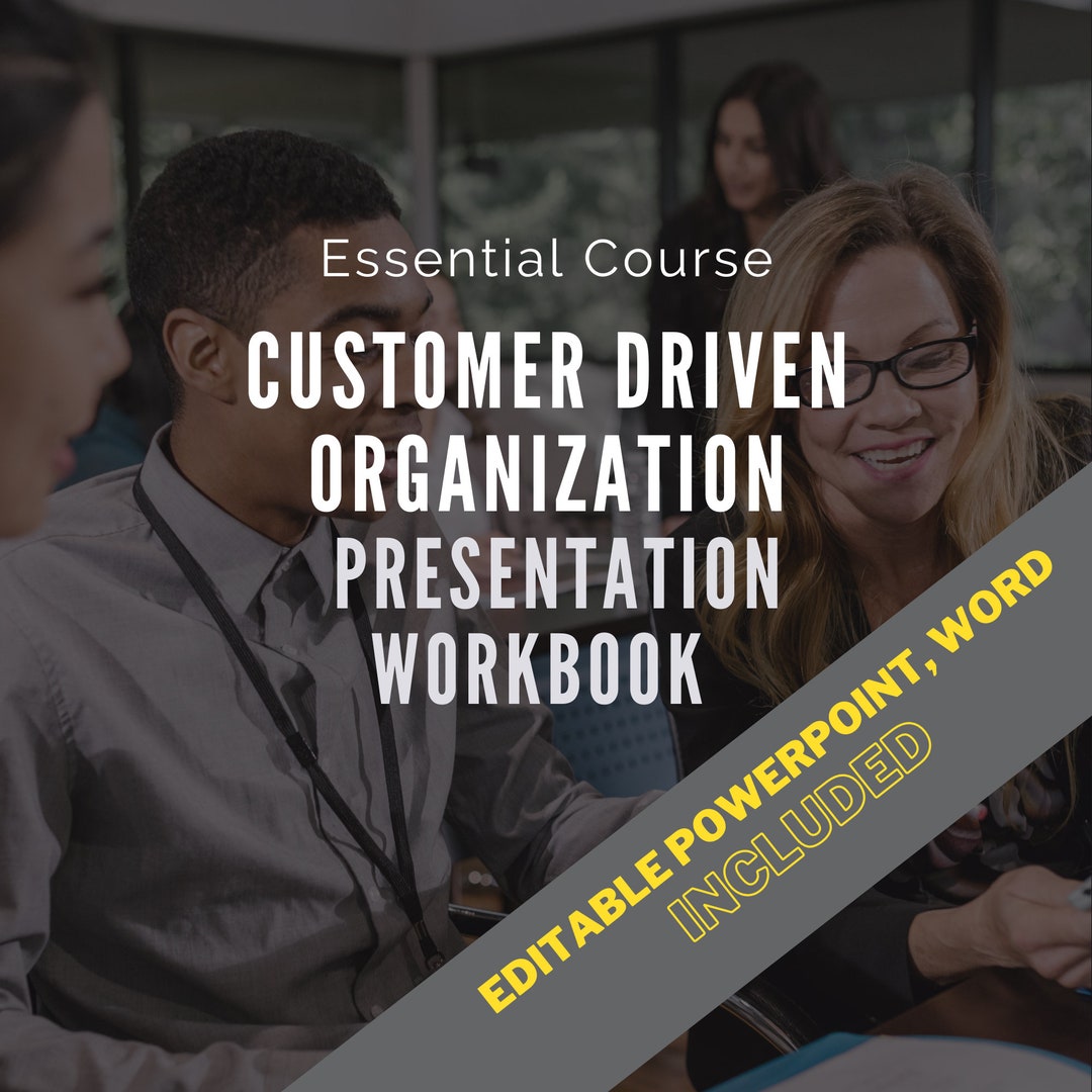 Customer-driven Organization Workbook and Powerpoint. Eg Leaders, Sales Managers. Workbook ...