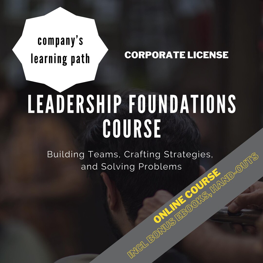 Leadership Foundations Course Build Teams and Craft Strategies ...