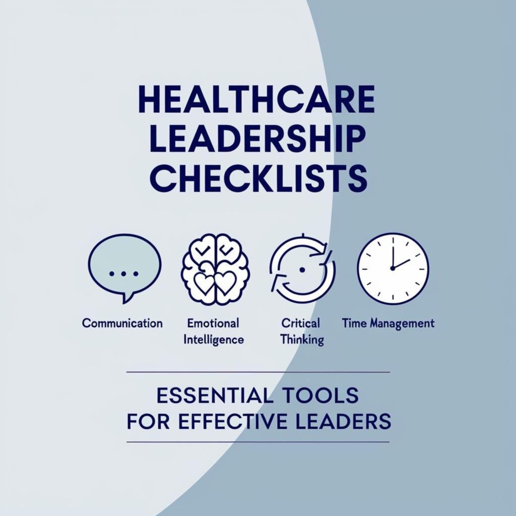Healthcare Leadership Checklist Bundle: Communication, Time Management ...