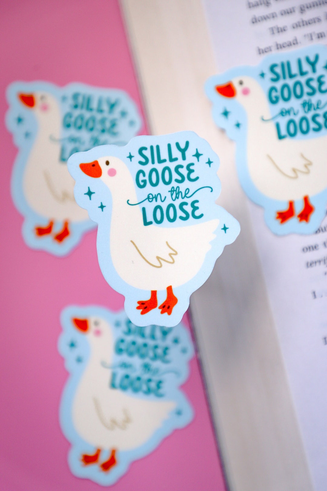 Silly Goose on the Loose Sticker, Goose Sticker, Kindle Sticker, Laptop ...