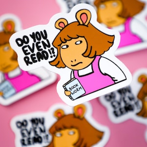 Do You Even Read Sticker, DW Sticker, Library Card DW, Arthur Sticker ...