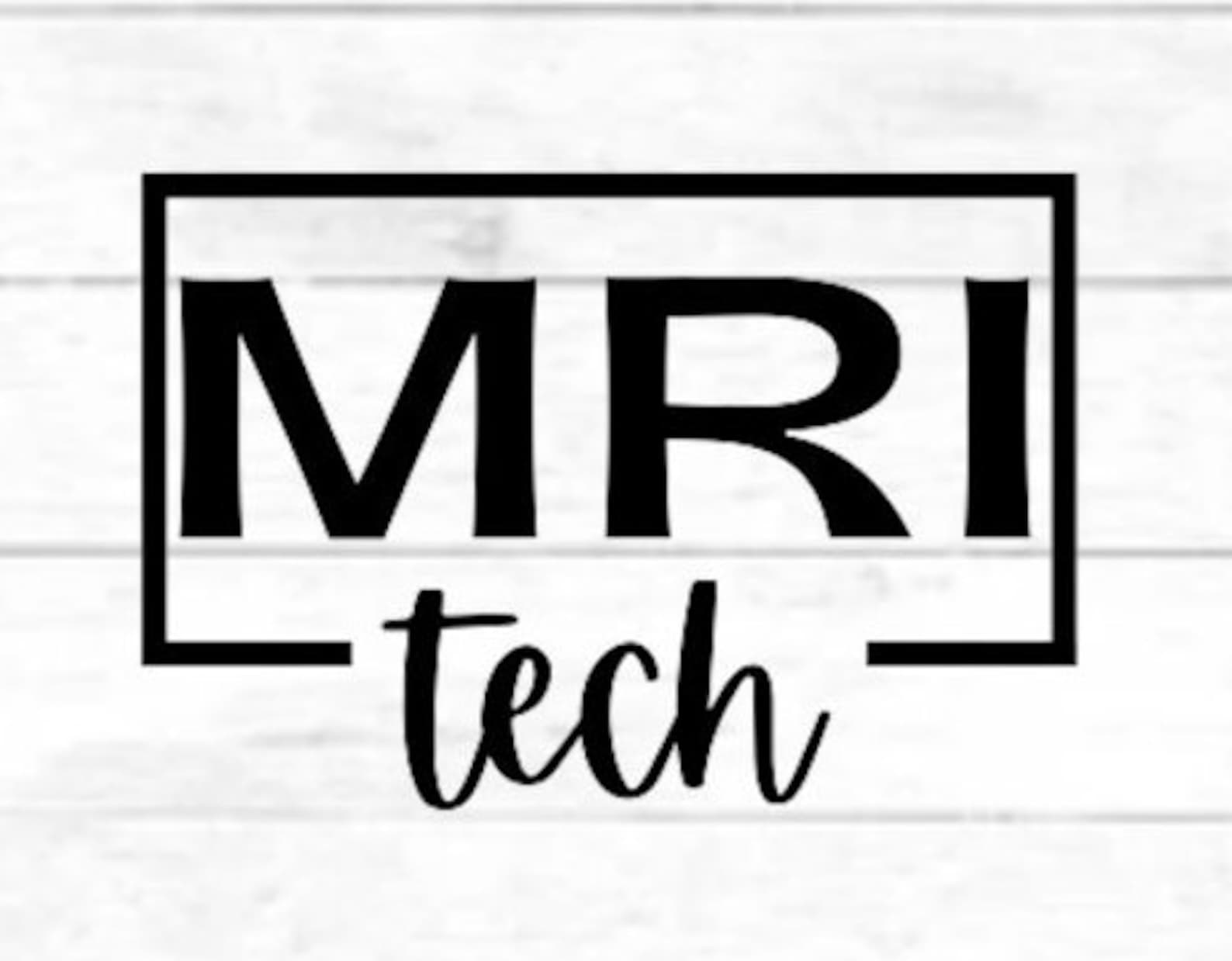 MRI Tech/magnetic Resonance Imaging Technician: Digital Cut File Design ...