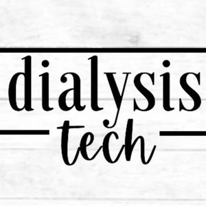 Dialysis Tech: Digital Cut File Design, PNG for Cricut, SVG Eps Dxf ...