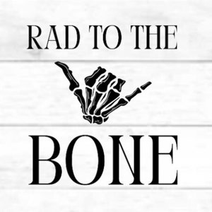 Rad to the Bone/rad Tech/xray Tech: Digital Cut File Design, PNG for ...