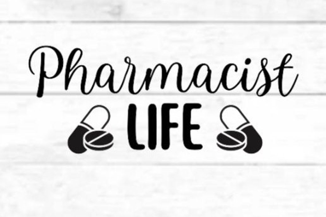 Pharmacist Life/pharmacy: Digital Cut File Design, PNG for Cricut, SVG ...