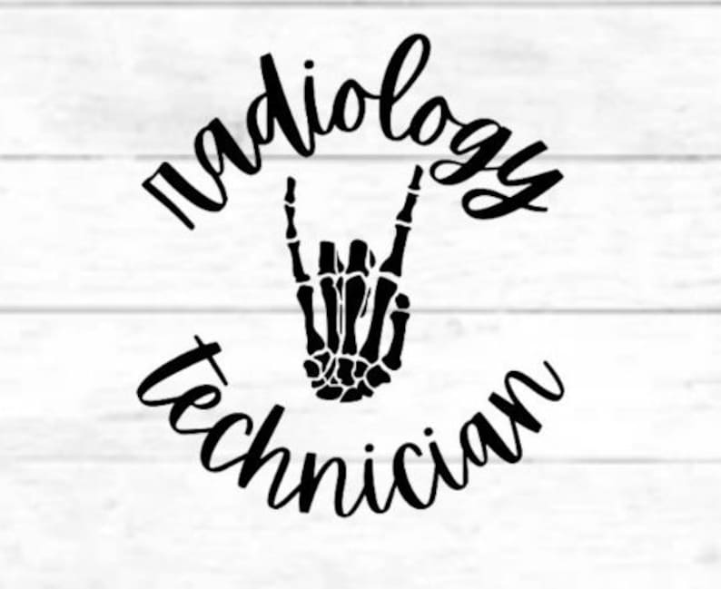 Radiology Technician/rad Tech/xray Tech: Digital Cut File Design, PNG ...