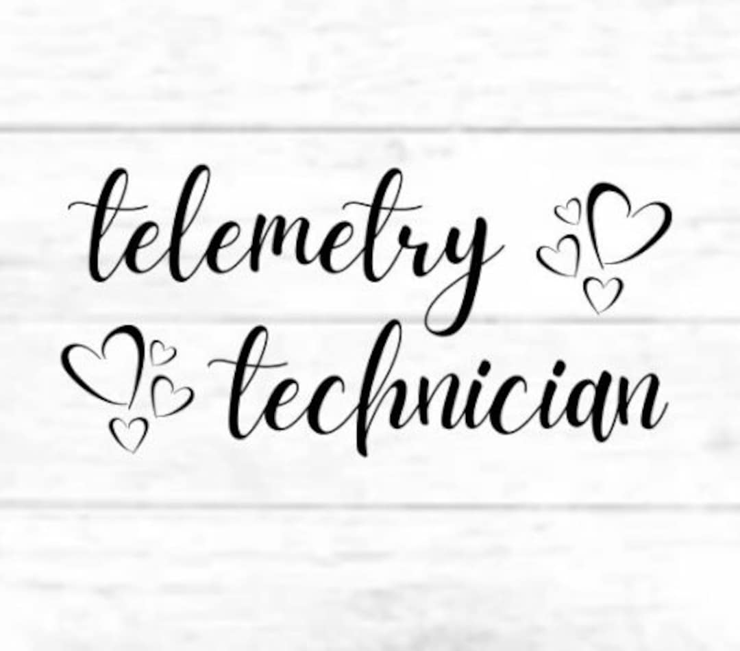 Telemetry Tech/telemetry Technician: Digital Cut File Design, PNG for ...