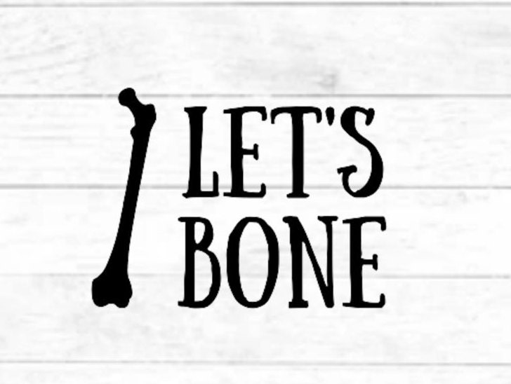 Let's Bone: Digital Cut File Design, PNG for Cricut, SVG Eps Dxf File ...