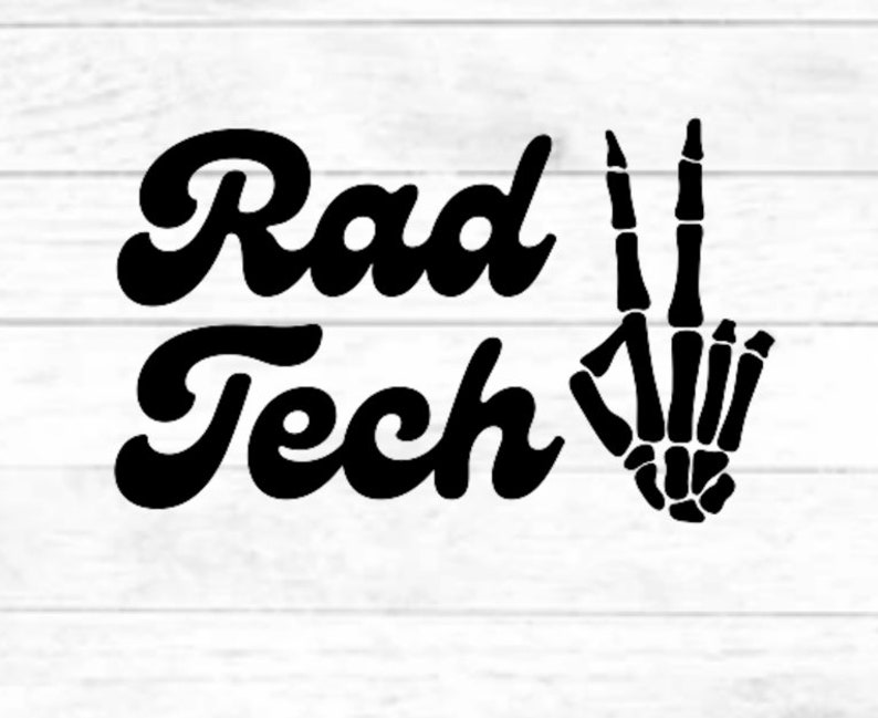 Rad Tech: Digital Cut File Design, PNG for Cricut, SVG Eps Dxf File for ...