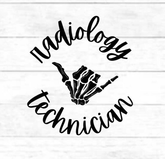 Radiology Technician/rad Tech/xray Tech: Digital Cut File Design, PNG ...