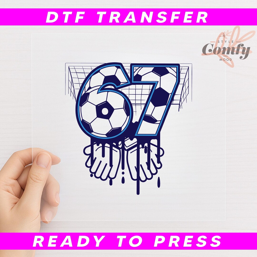 Soccer Ball 67 Drip DTF Transfer | Ready to Press Sports Theme DTF ...