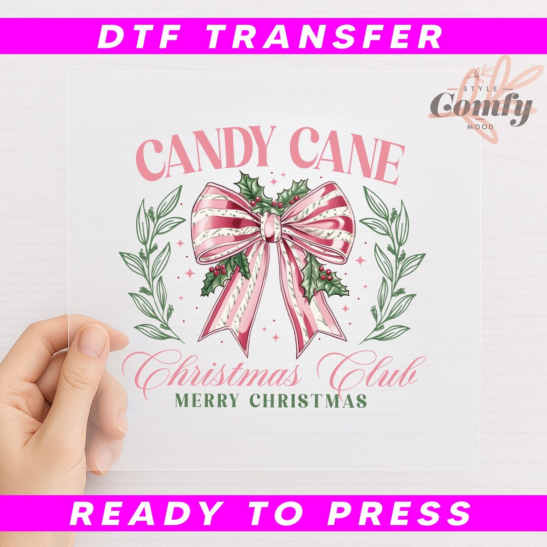 Candy Cane Christmas Club DTF Transfer | Pink Bow Holly Leaves Merry ...