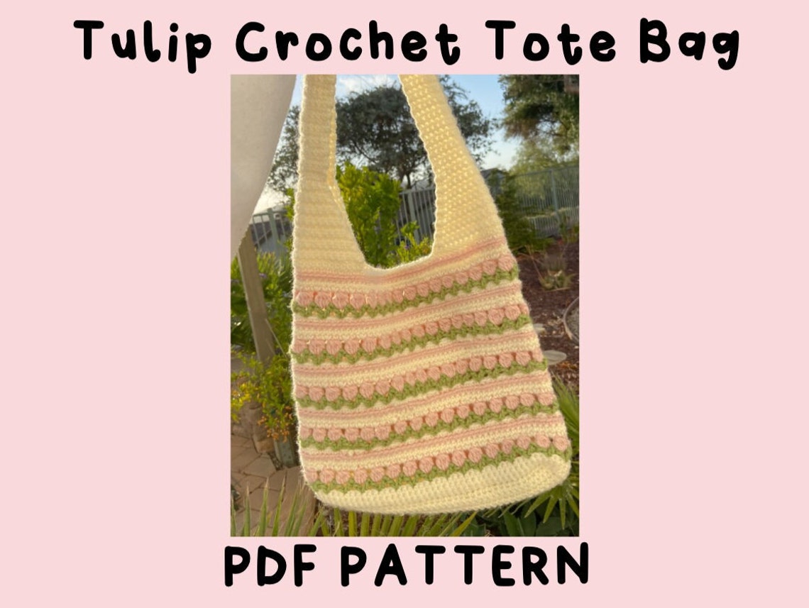 Crochet Tulip Tote Bag PDF Pattern Tutorial - Etsy