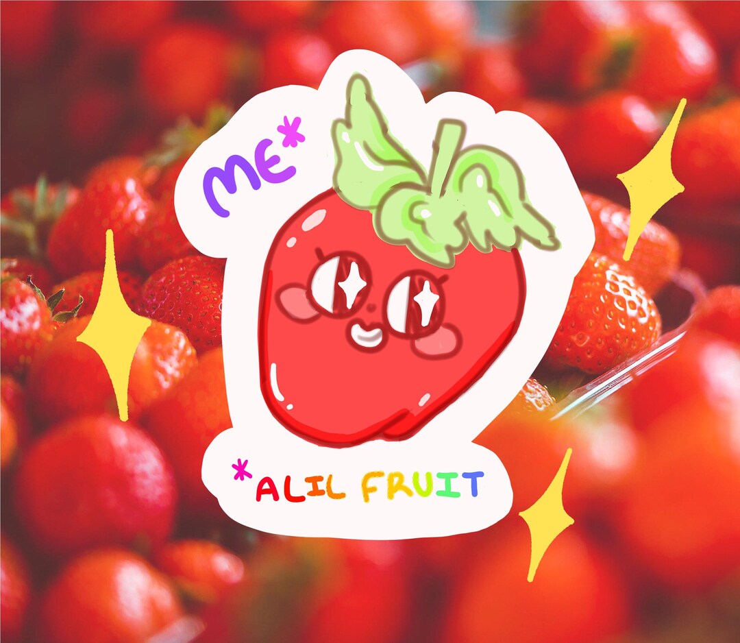 Me, A Little Fruit || Cute, Queer, Pride Sticker || Waterproof ...