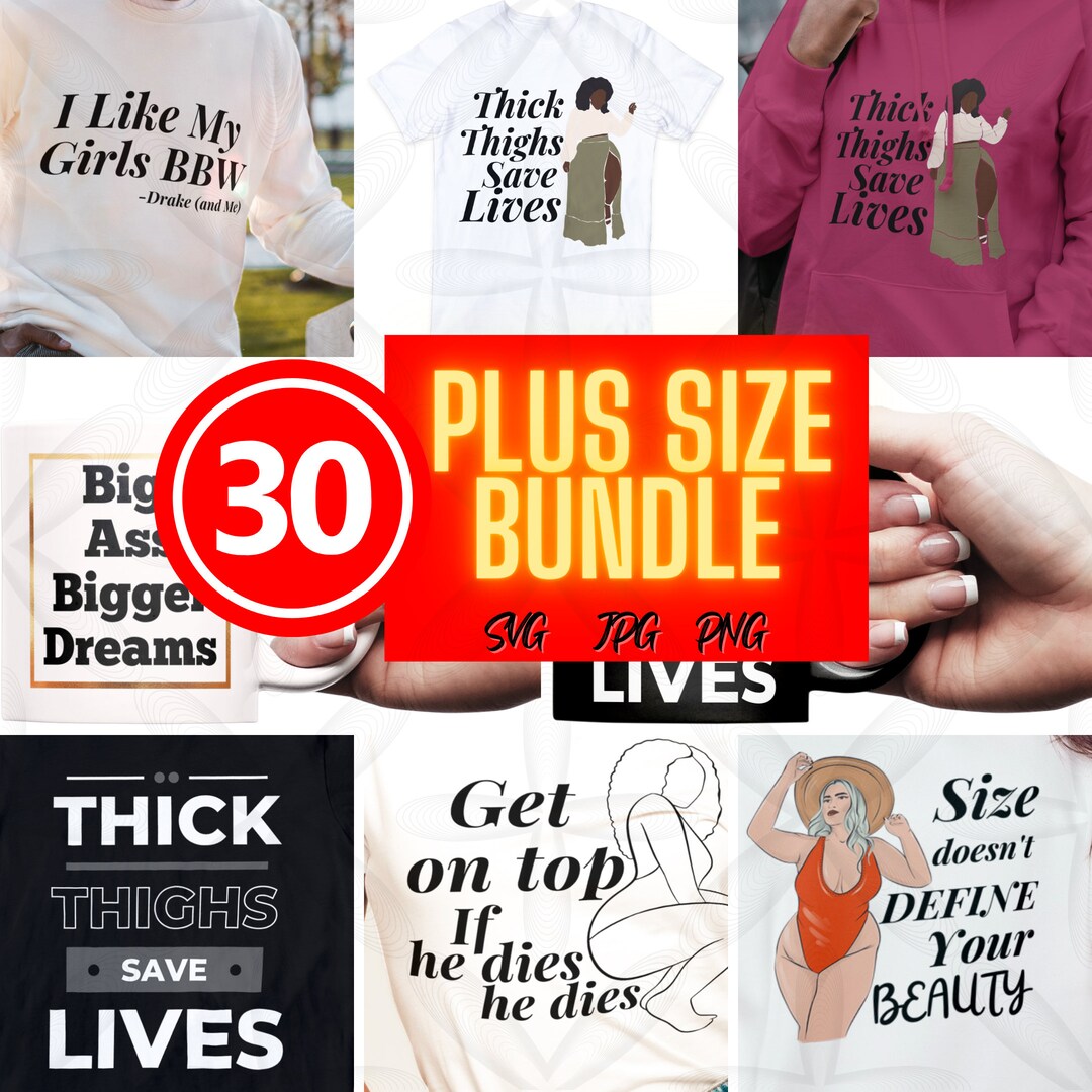 30+ Plus Size Quotes Bundle SVG JPG PNG Files T-shirts Rolling Trays ...