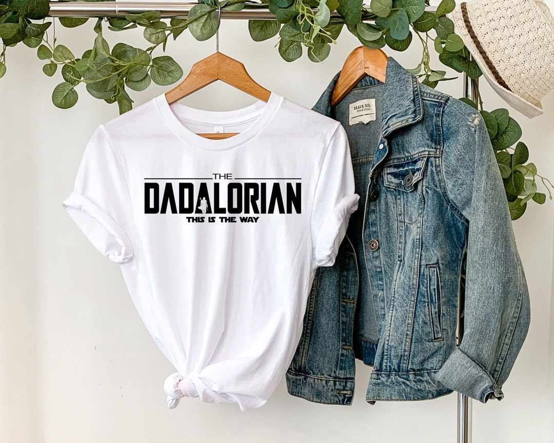 Dadalorian Shirt, Father's Day, Father's Day Gift T-shirt, Gift for Dad ...