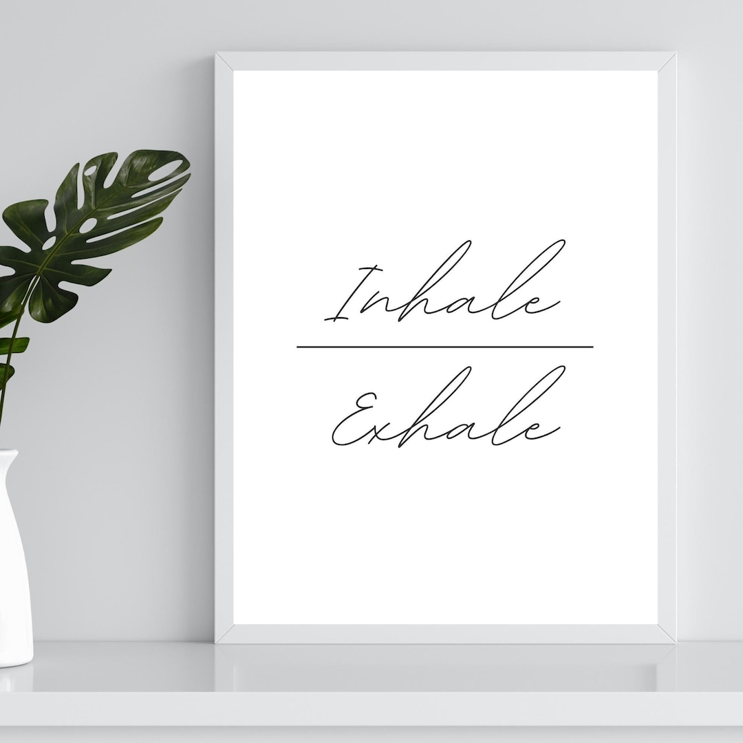 Inhale Exhale Breathing Digital Print Reminder Anxiety Stress ...