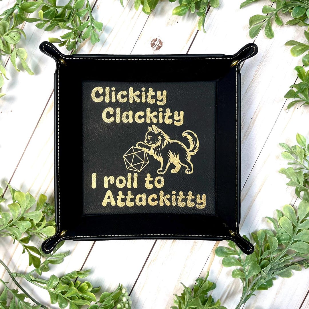 I Roll to Attackitty Clickity Clackity Dice Tray | Multiple Color Vegan ...
