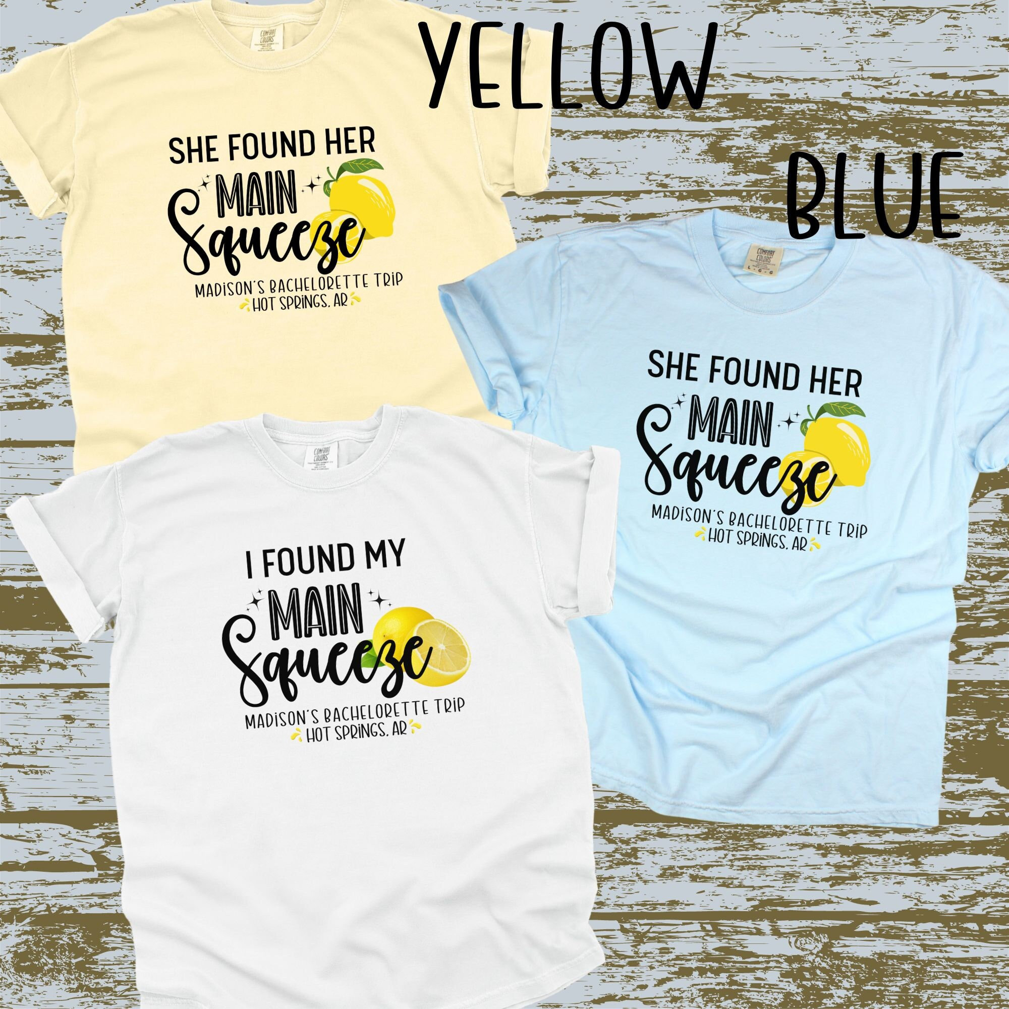 Custom I Found My Main Squeeze T-shirts, Funny Bachelorette Party Shirt ...