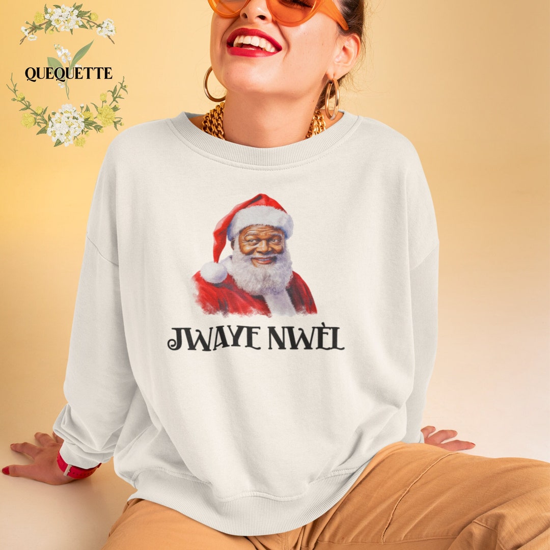 Jwaye Nwèl-merry Christmas in Haitian Creole With Black Santa, Unisex ...