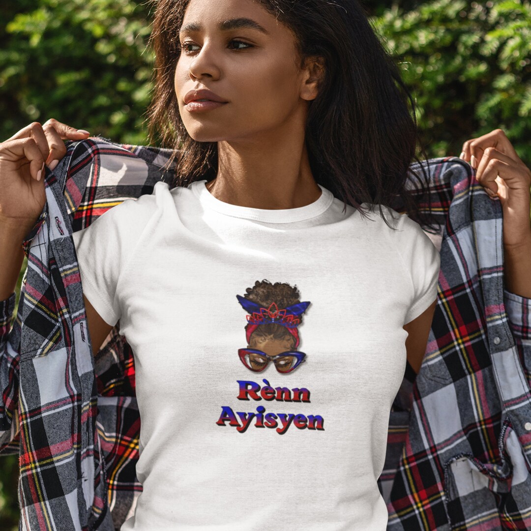 Rènn Ayisyen Tee: Haitian Queen T-shirt, Creole Woman - Etsy