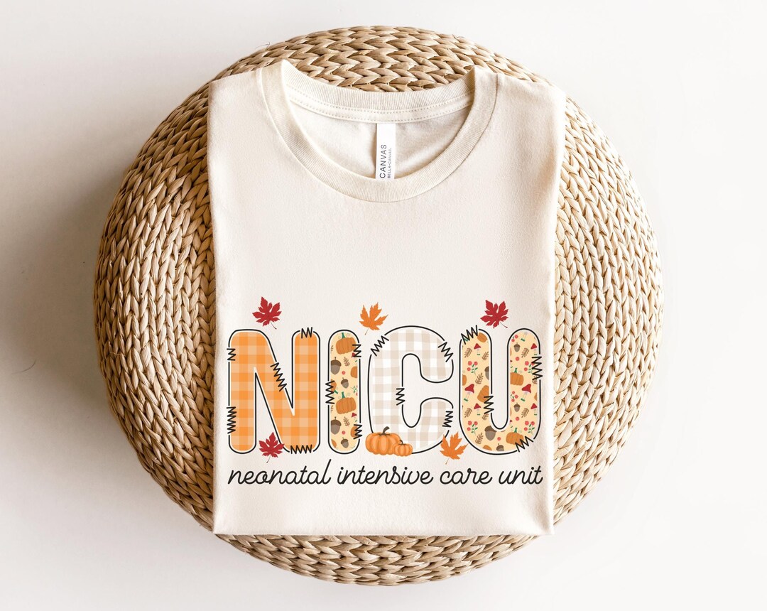 NICU Fall Shirt Neonatal Intensive Care Unit Autumn Tshirt NICU Nurse ...
