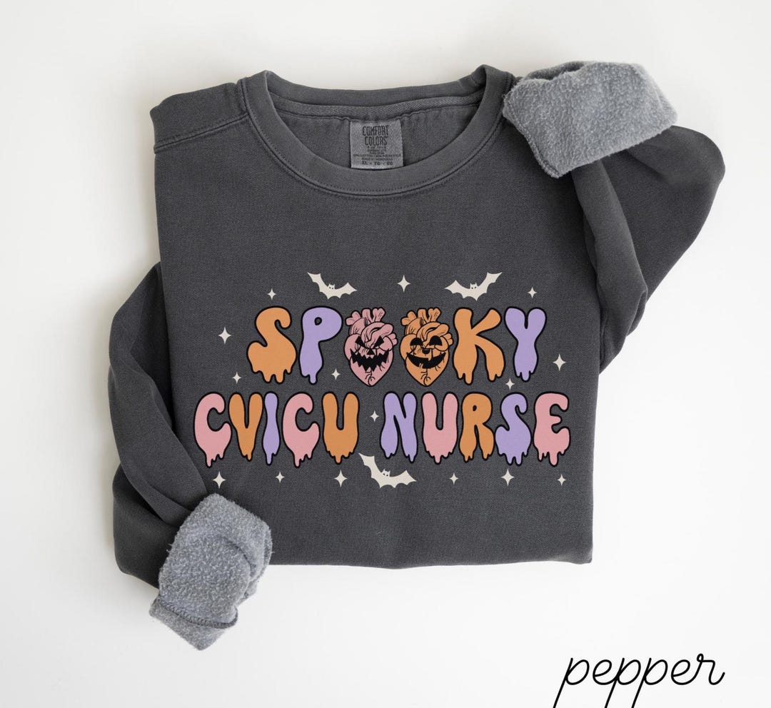 Comfort Colors Spooky CVICU Nurse Halloween Sweatshirt • Cardiac ICU ...