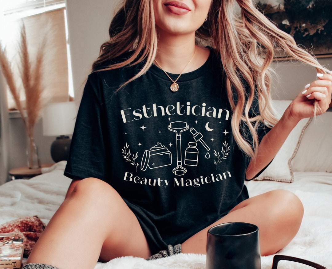 Esthetician Beauty Magician Shirt Esthetician Gifts Aesthetician Tshirt Skin Therapist Tee ...