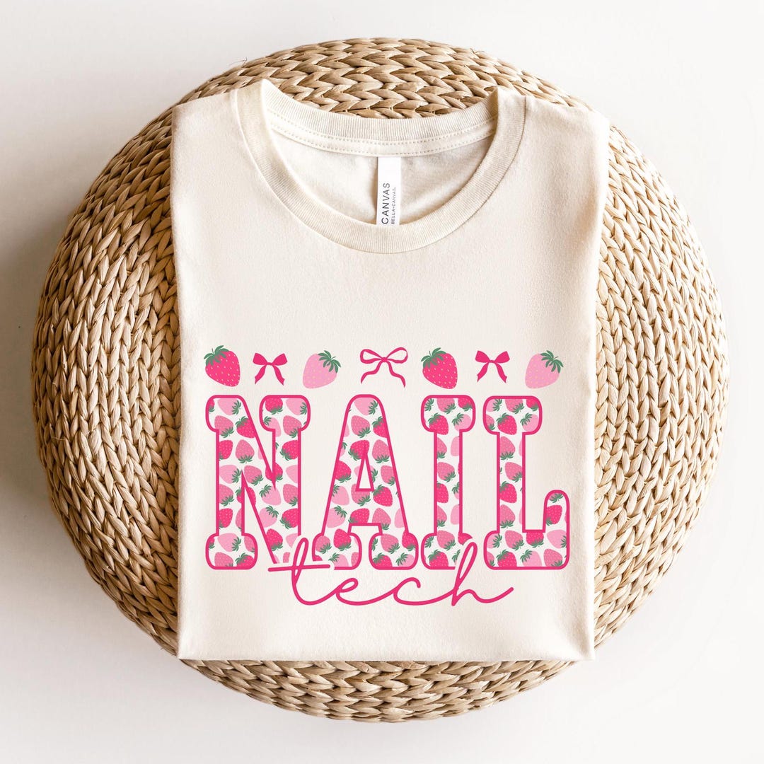Nail Tech Strawberry Shirt • Nail Artist Work Tshirt • Nail Technician ...
