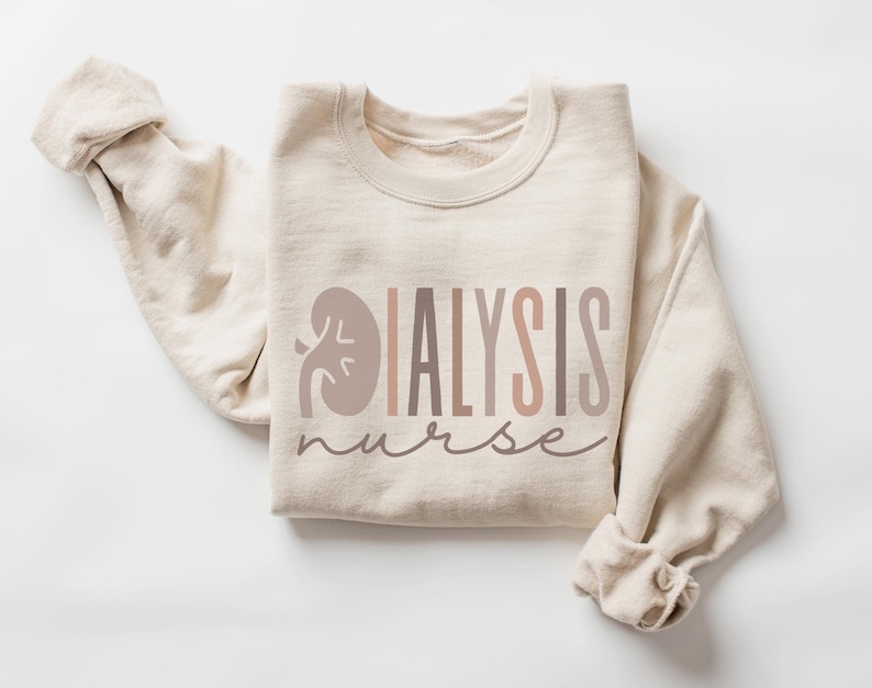 Dialysis Nurse Sweatshirt • Gifts for Dialysis Nurse • Nephrology Nurse ...