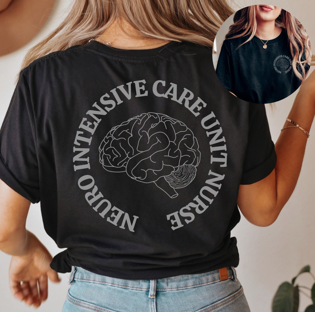 Neuro ICU Nurse Shirt Neuro Intensive Care Unit Nurse Tshirt - Etsy