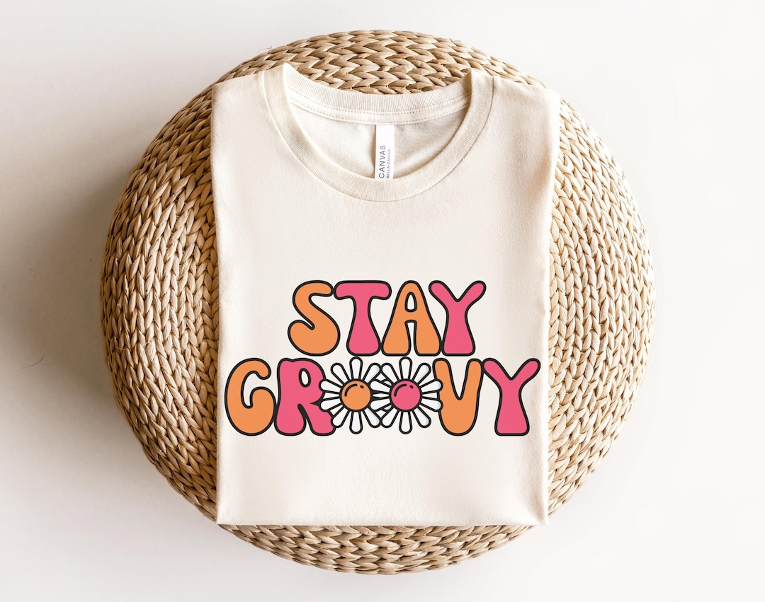 Stay Groovy Shirt Groovy Birthday Party Tshirt Unisex Stay Groovy Tee ...