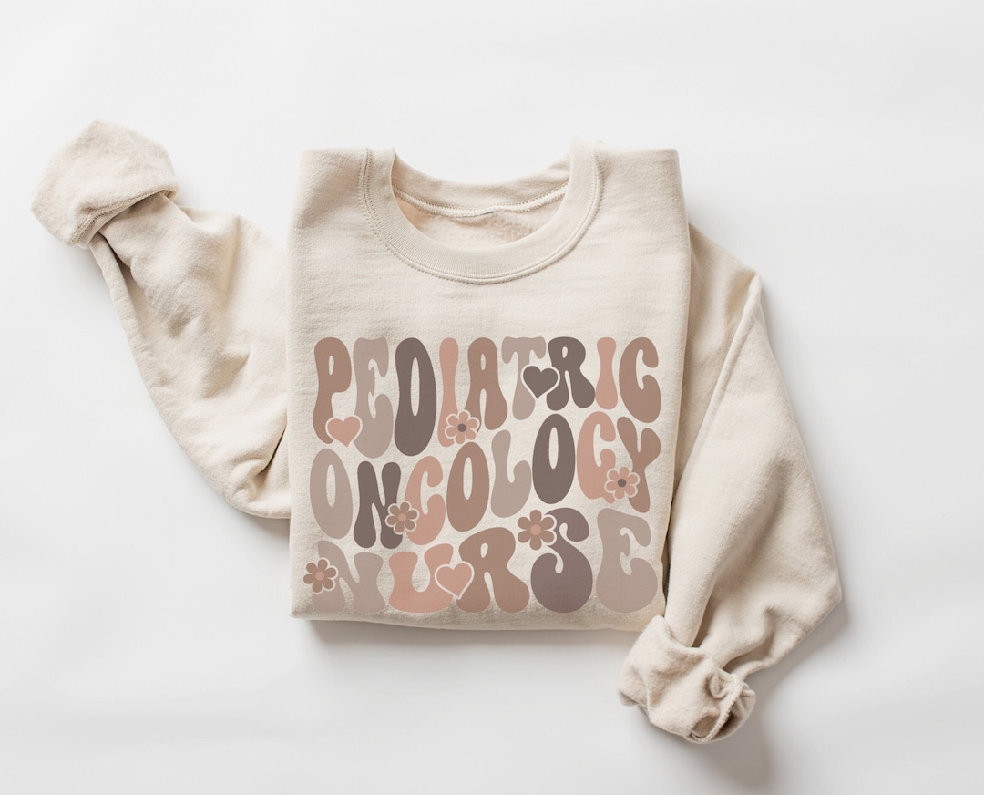 Pediatric Oncology Nurse Sweatshirt • PEDS Oncology Sweater • Pediatric ...