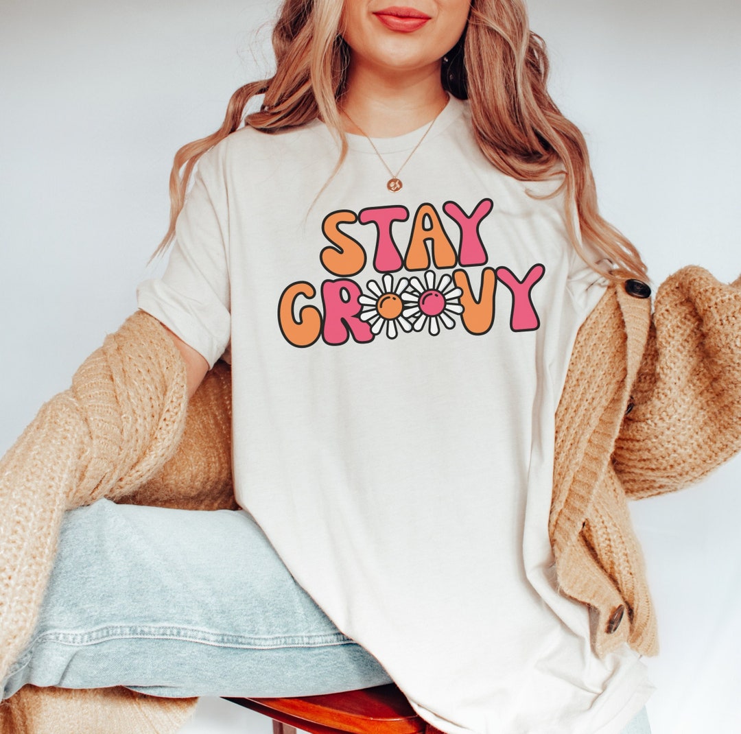 Stay Groovy Shirt Groovy Birthday Party Tshirt Unisex Stay Groovy Tee ...