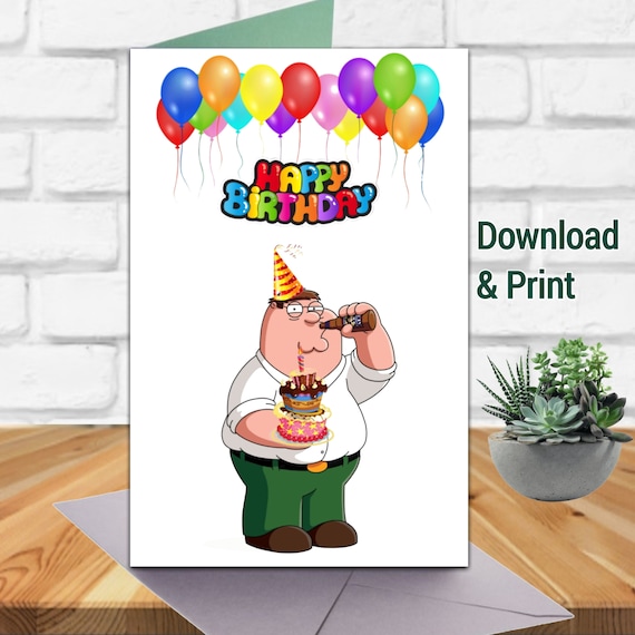 Peter Griffin Family Guy Birthday Card Card Set Printable - Etsy