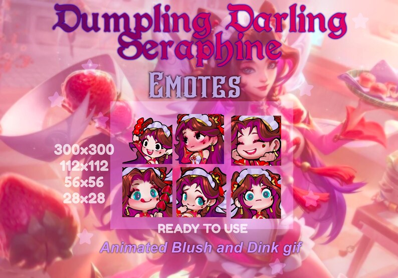 Seraphine Emotes Animated Dink and Blushing Dumpling Darling League of ...