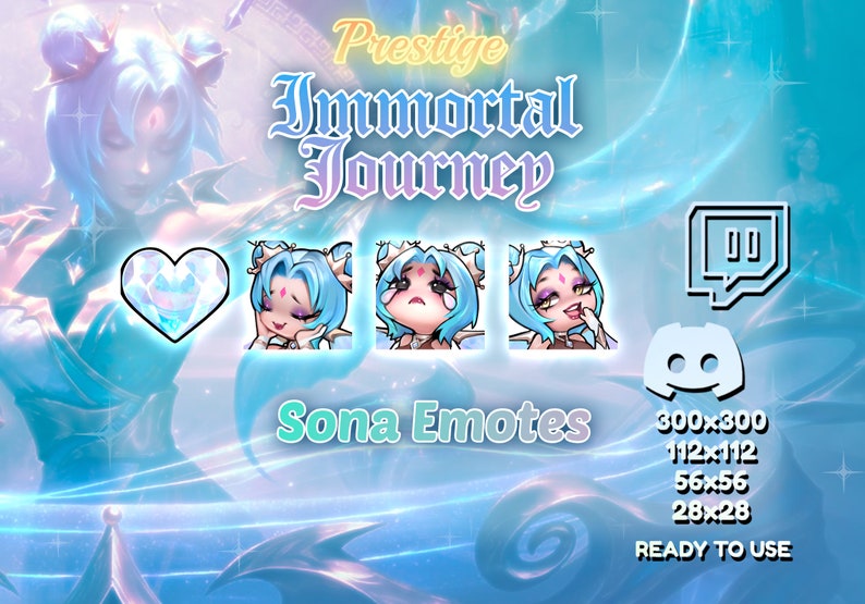 Immortal Journey Sona PRESTIGE Emotes Twitch Discord Ready to Use ...