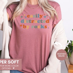 Retro Easily Distracted by Rocks Shirt, Geology Shirt, Geology Gifts ...