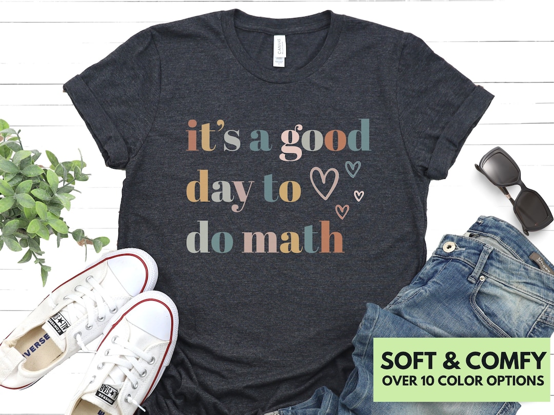 It's A Good Day to Do Math Shirt for Women, Math Tshirt Gift for Math ...