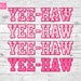 Pink Yeehaw PNG Files for Sublimation Designs | Cowhide Western PNG ...