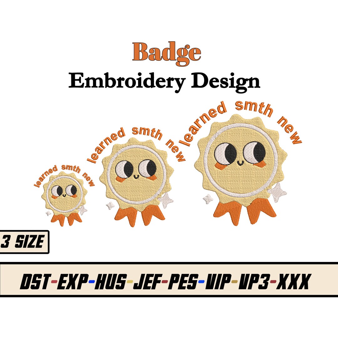 Badge Embroidery Design - Learned Something New - Quote Badges ...