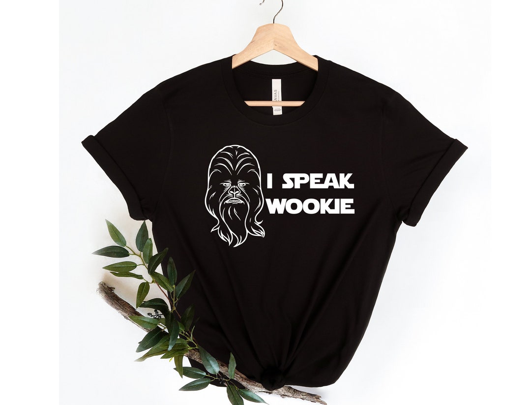I Speak Wookie Shirt, Star Wars Shirt, Chewy Shirt, Mickey Mouse ...