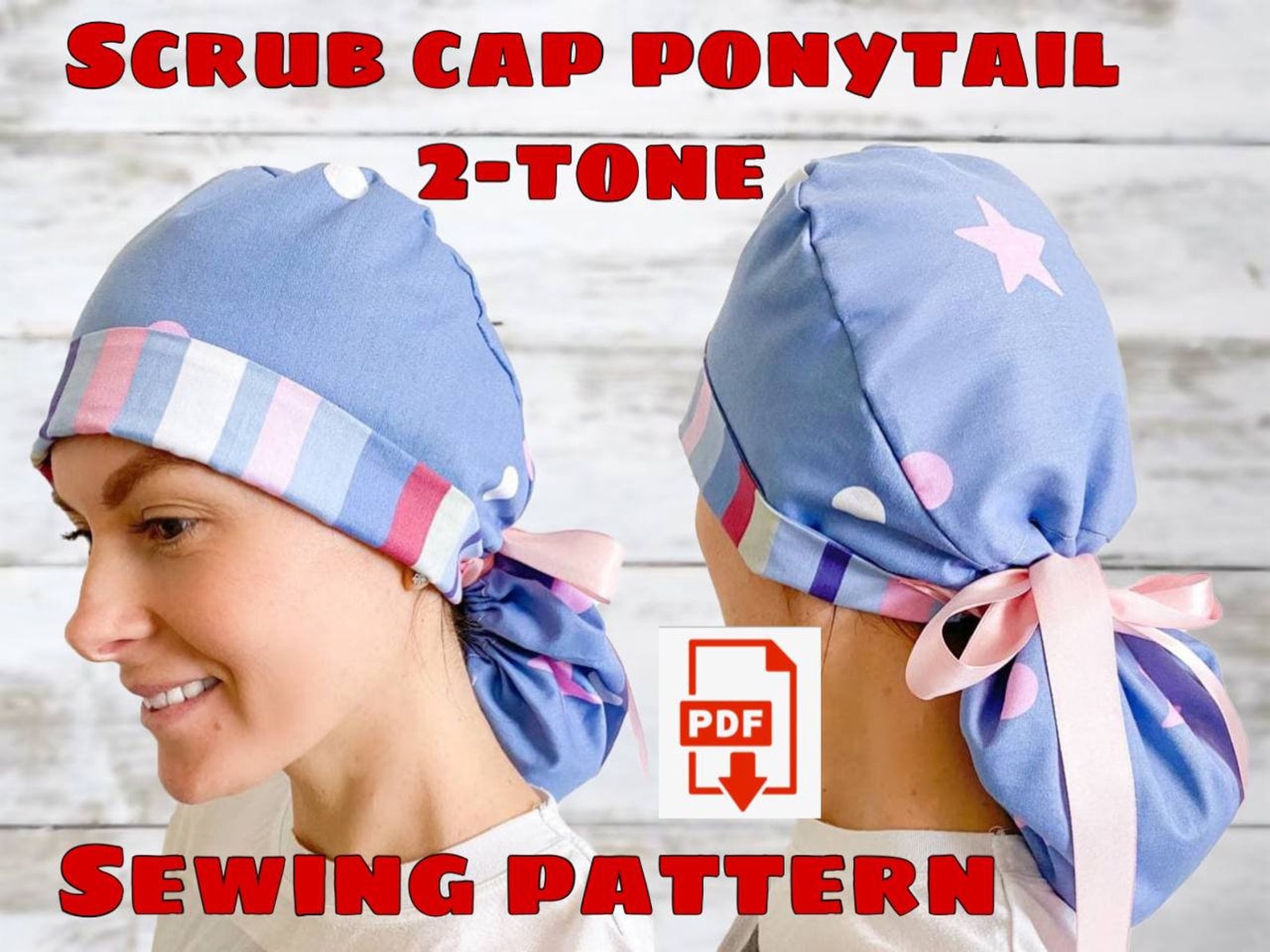 Scrub Cap Ponytail Sewing Pattern Style#4 2-tone With Lining, Printable ...
