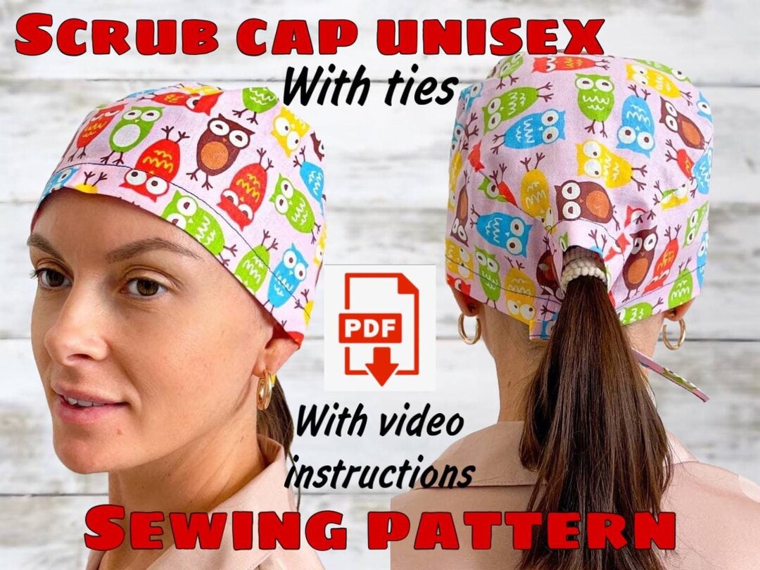Scrub Cap Unisex Sewing Pattern With Video Instructions, Printable ...