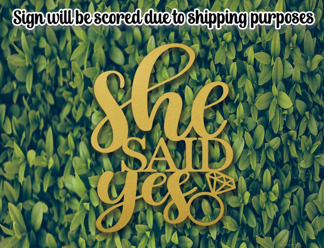 She Said Yes! Gold, Engagement Prop, Wedding Prop, Party Deco ...