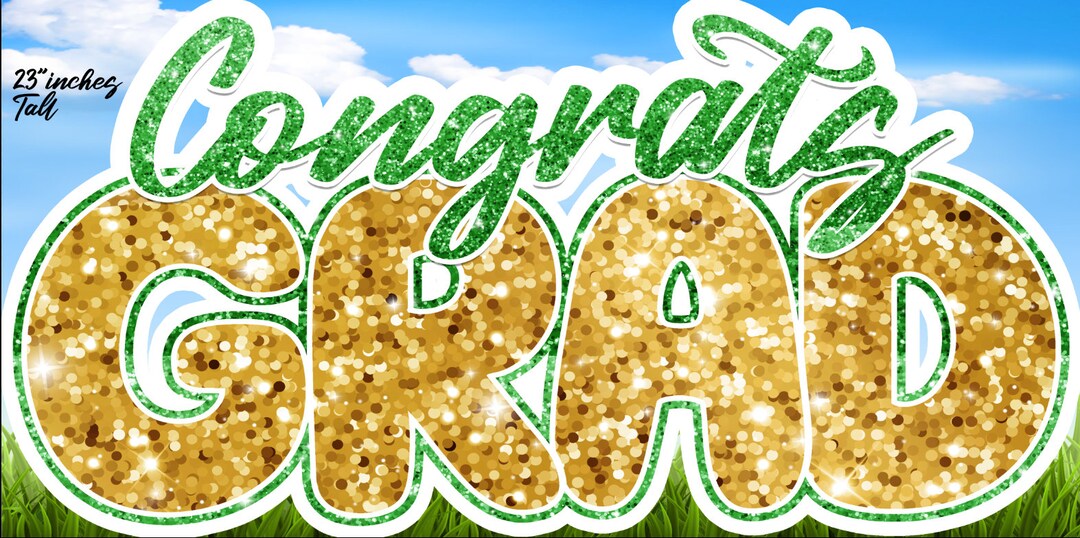 Congrats Grad Green Gold Glitter Graduation Signs Yard Cards Yard Signs ...