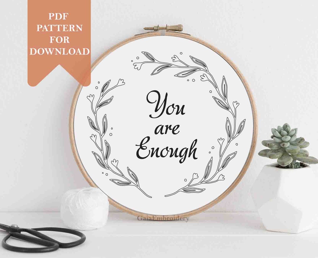 Motivational Embroidery Pattern Pdf Download "you Are Enough" Beginner ...