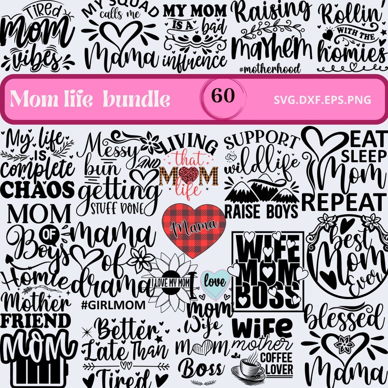 Mom Svg Bundle Mothers Day Svg Bundle Svg Designs Bundle Mom Life