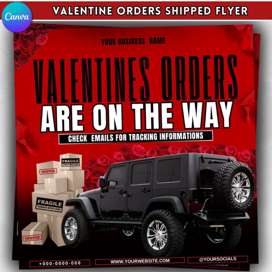Valentine Orders Have Shipped Flyer Order Shipped Flyer Shipping ...