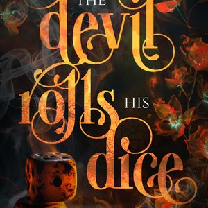 Devil Rolls His Dice, Mafia Romance, Dark, Bully, Gambling, RH ...